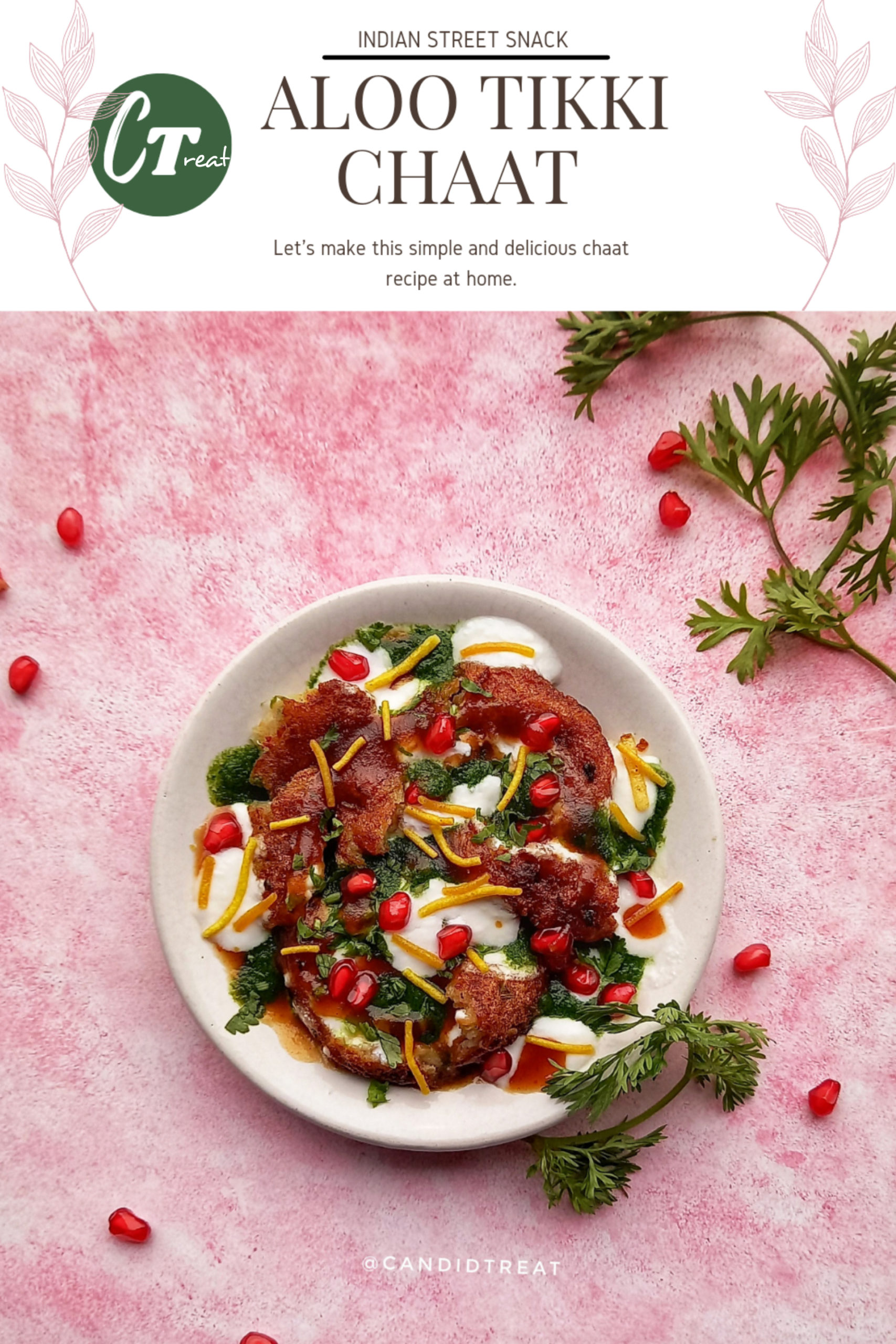 Aloo Tikki Chaat | Tikki Chaat Recipe - Candid Treat